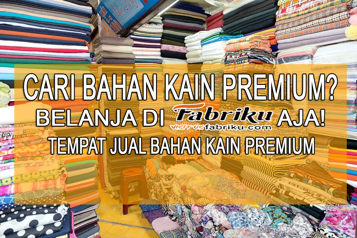 Bahan Kain Premium
