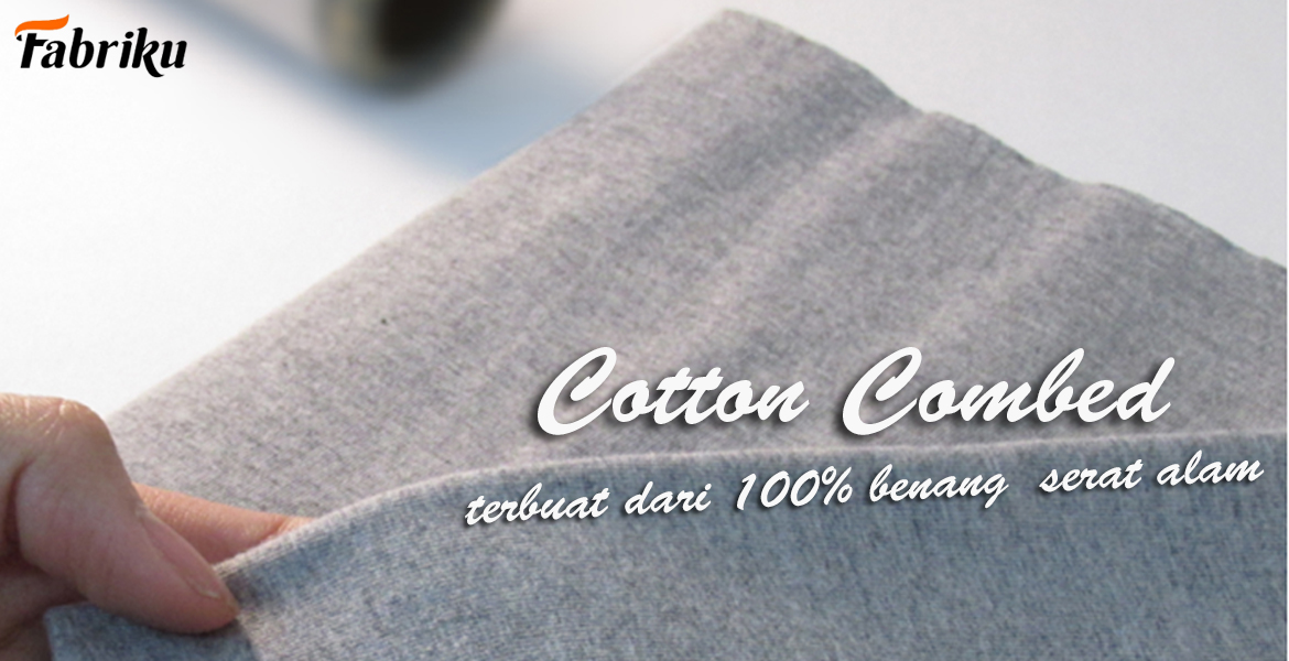 Fabriku | Artikel COTTON COMBED